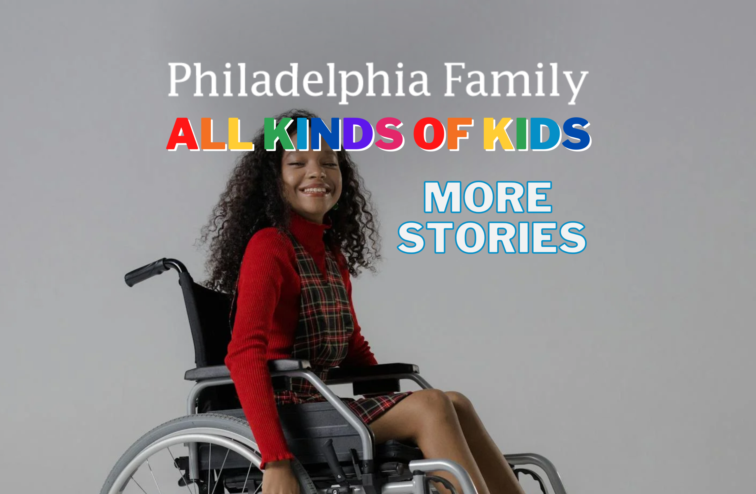 More Philadelphia Family All Kinds of Kids Guide Stories - Philadelphia ...